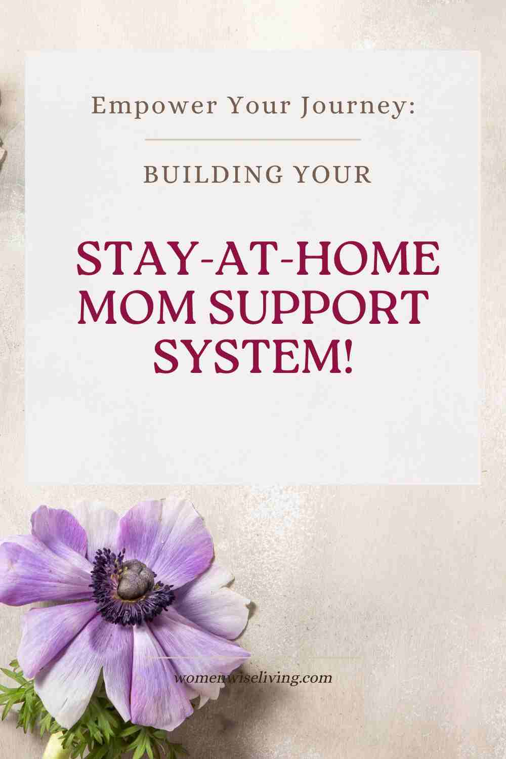How to Build a Support System as Stay At Home Mom | SAHM Support System ...